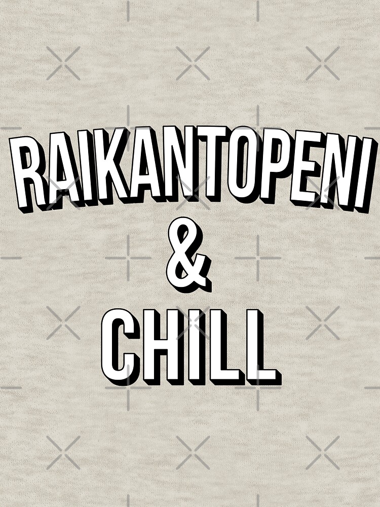 "Raikantopeni and Chill" Pullover Sweatshirt for Sale by skeletonvenus ...