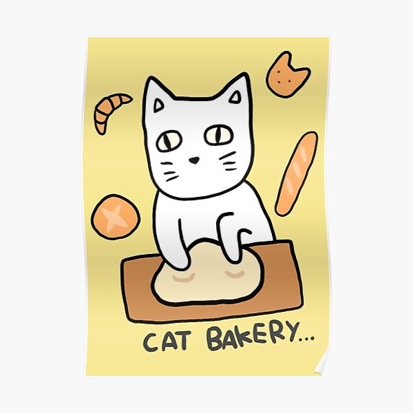 "White Cat Bakery Neko Cute Kawaii Funny Meme Cooking Bread" Poster for ...