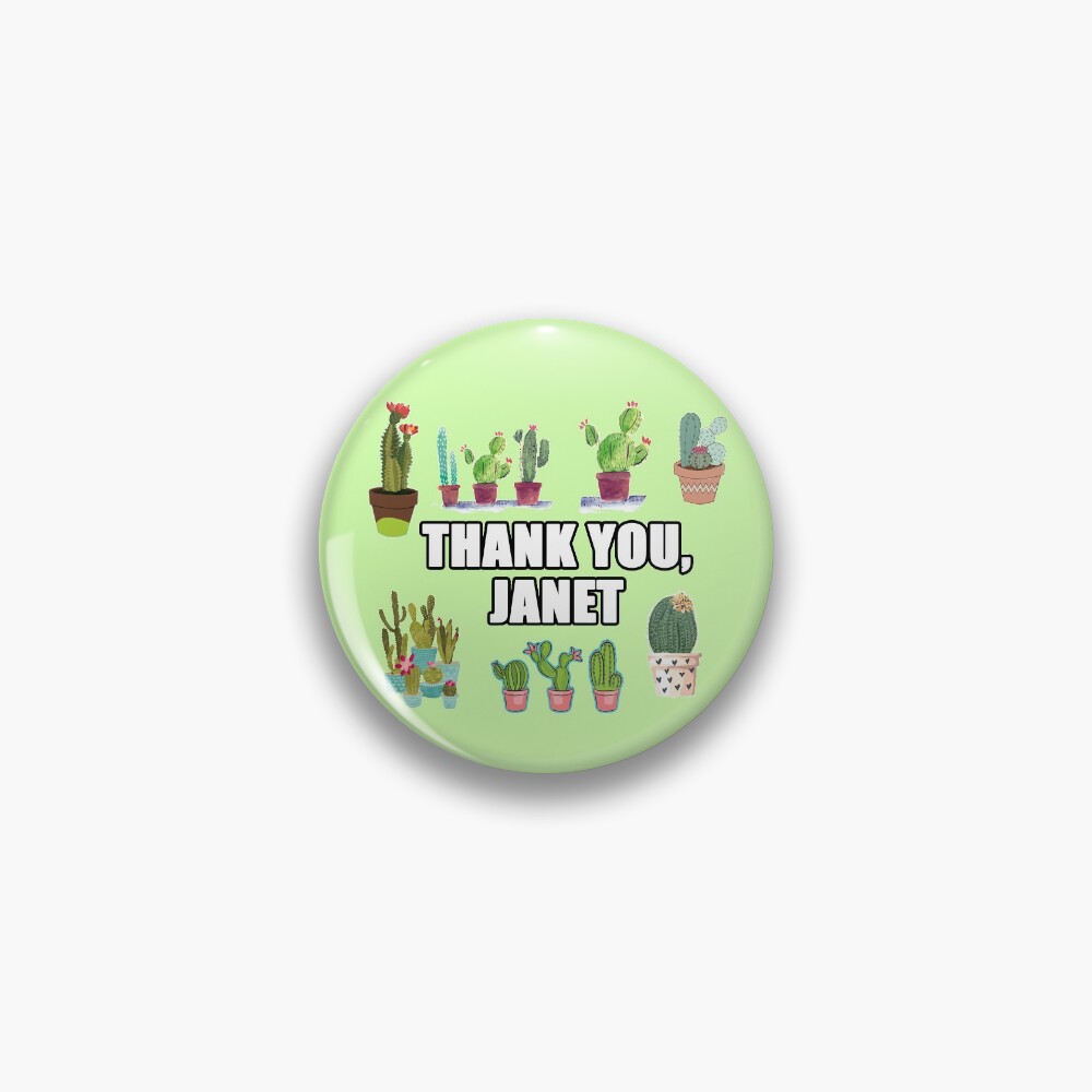 "thank you, janet" Pin for Sale by aluap106 | Redbubble