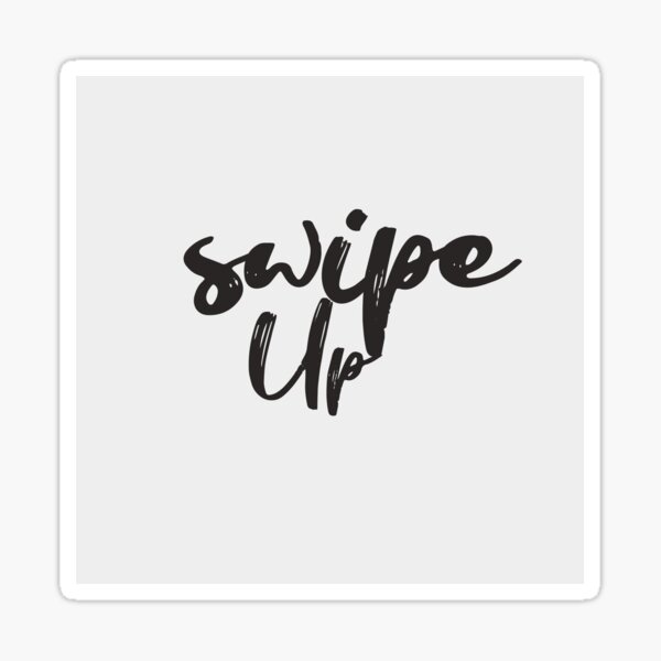 "Swipe up!" Sticker by miriamconrad | Redbubble