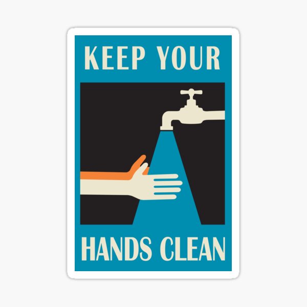"keep your hands clean " Sticker for Sale by kislev | Redbubble