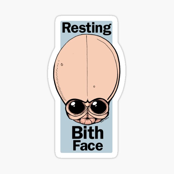 "Resting BITH Face" Sticker for Sale by Durkinworks | Redbubble