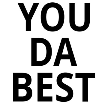 "You Da Best" Sticker for Sale by coolfuntees | Redbubble