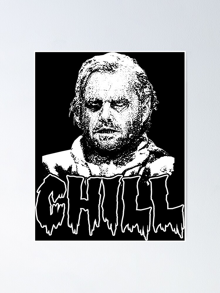 "Chill" Poster by ilcalvelage | Redbubble