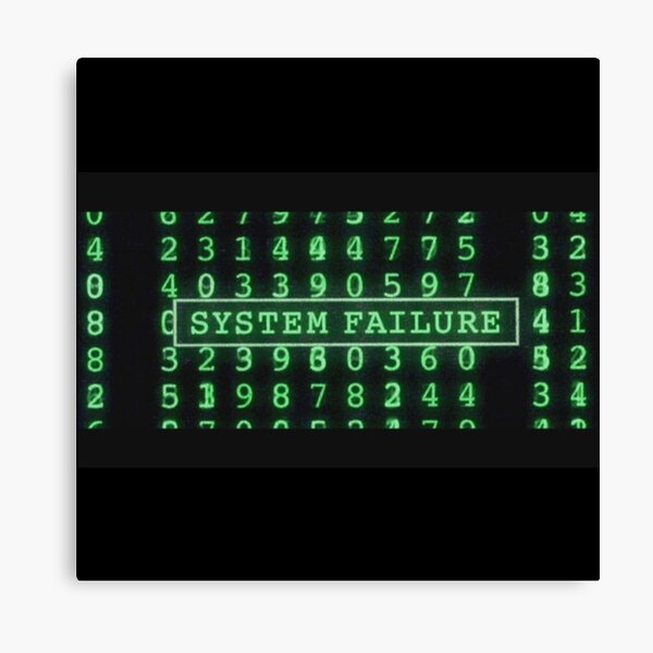 "The Matrix - System Failure" Canvas Print for Sale by Presumably ...