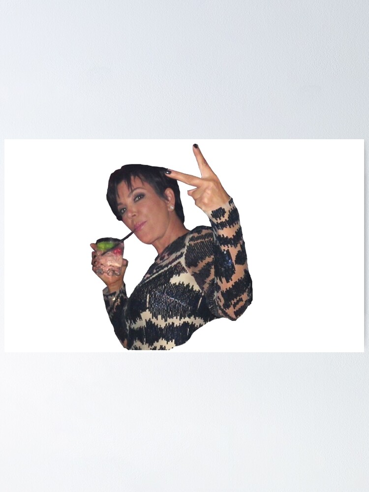"Kris Jenner Meme Drunk Peace Sign" Poster for Sale by ingridgrace ...