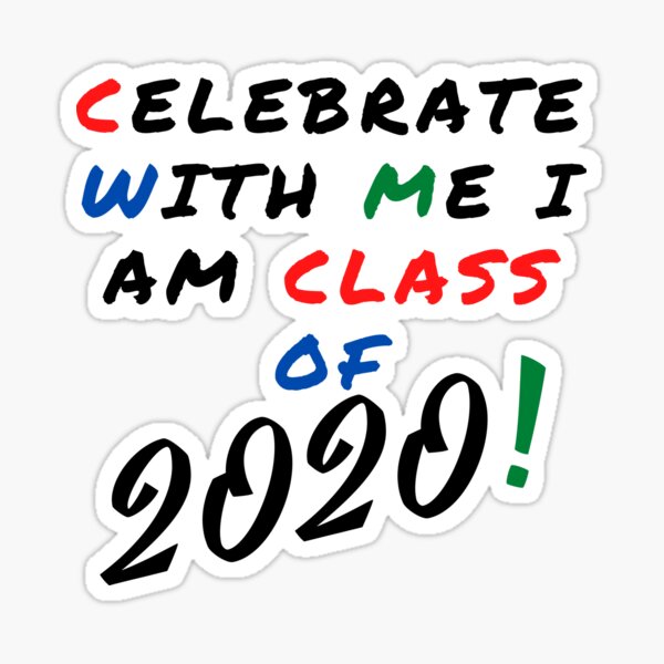 " Celebrate Class of 2020, Graduates of 2020, All Classes of 2020 2.0 ...