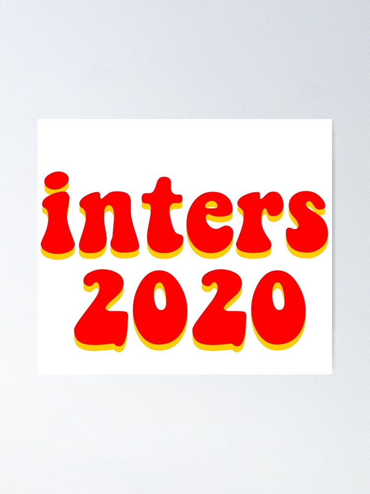 "Inters 2020" Poster for Sale by drewsandler | Redbubble