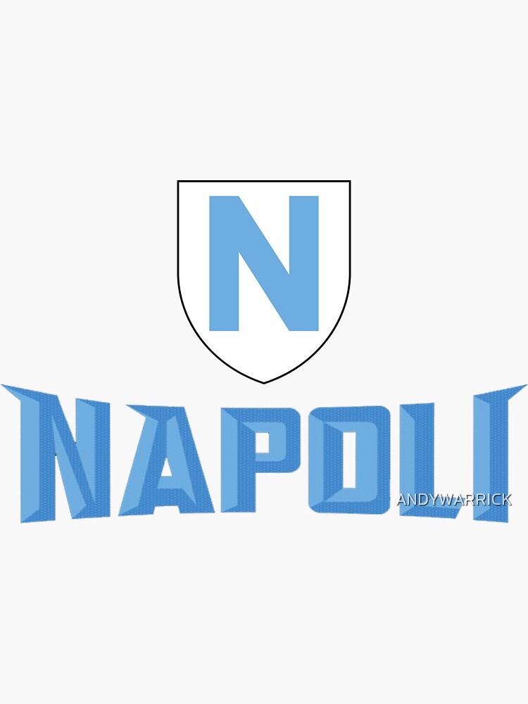 "NAPOLI CALCIO ITALIA ITALY SOCCER FOOTBALL" Sticker by ANDYWARRICK ...