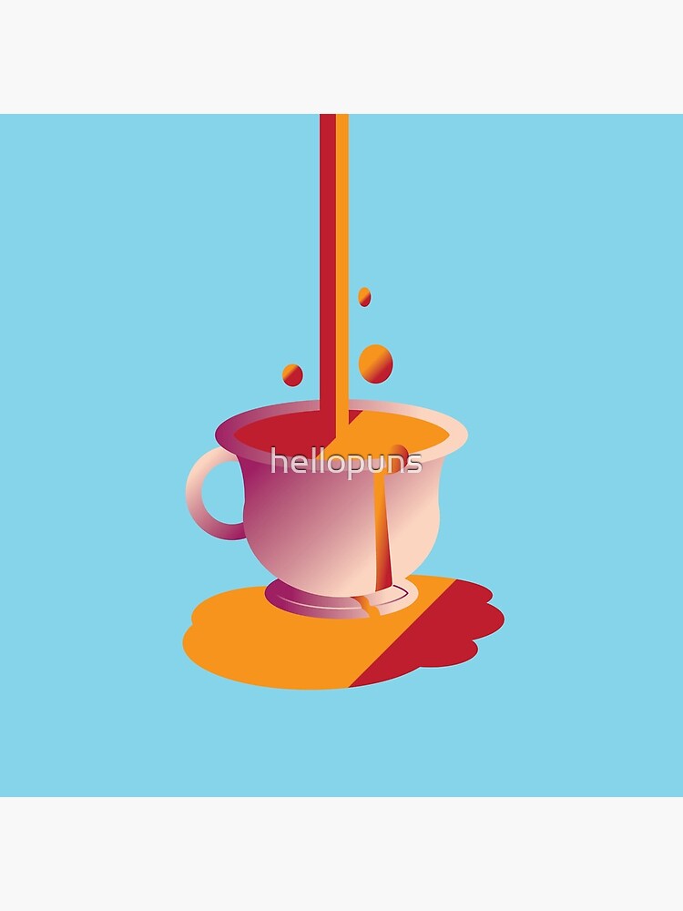 Overflowing Cup Of Tea
