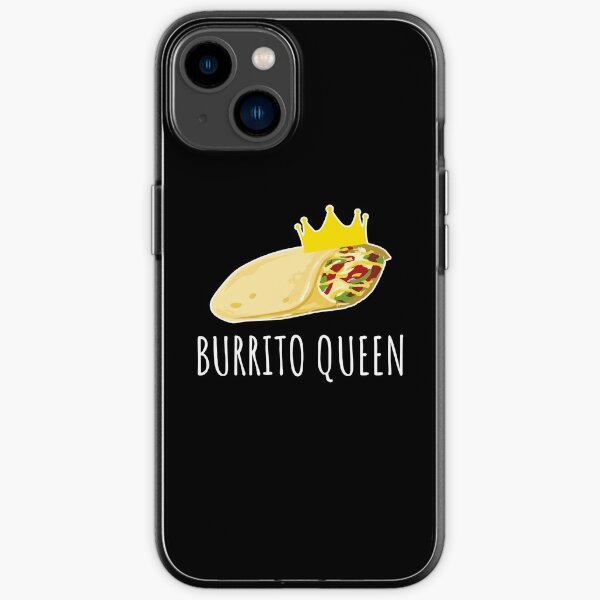 "Burrito Queen - Funny Burrito gift" iPhone Case for Sale by Luna-May ...