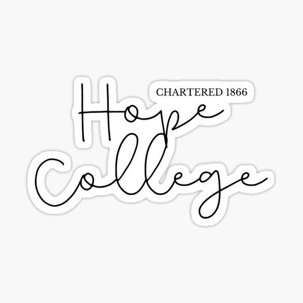 "Black Cursive Hope College" Sticker by freelysimple | Redbubble