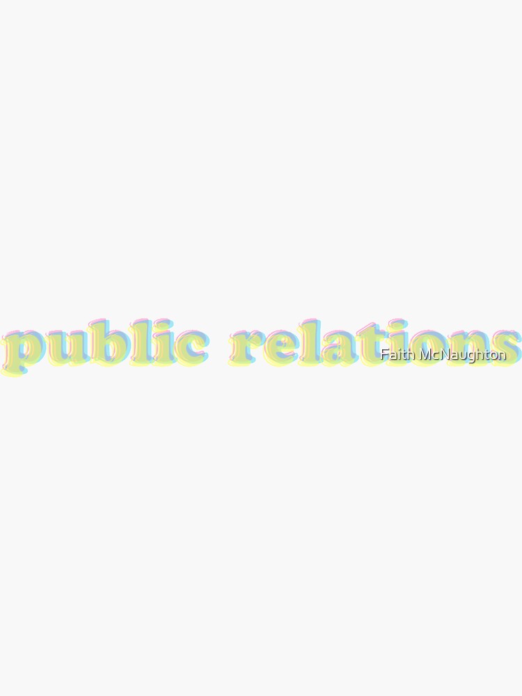 "Public Relations " Sticker by fmcn | Redbubble