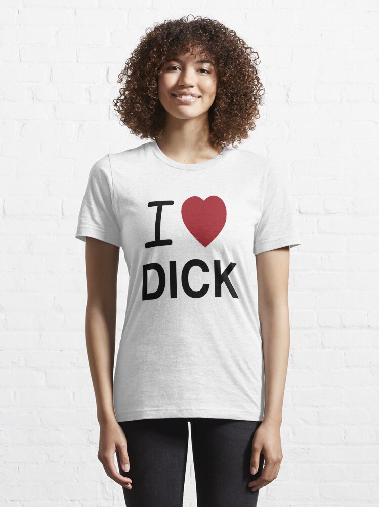 I Heart Dick T Shirt For Sale By Makorrian316 Redbubble Dick T Shirts Grayson T Shirts