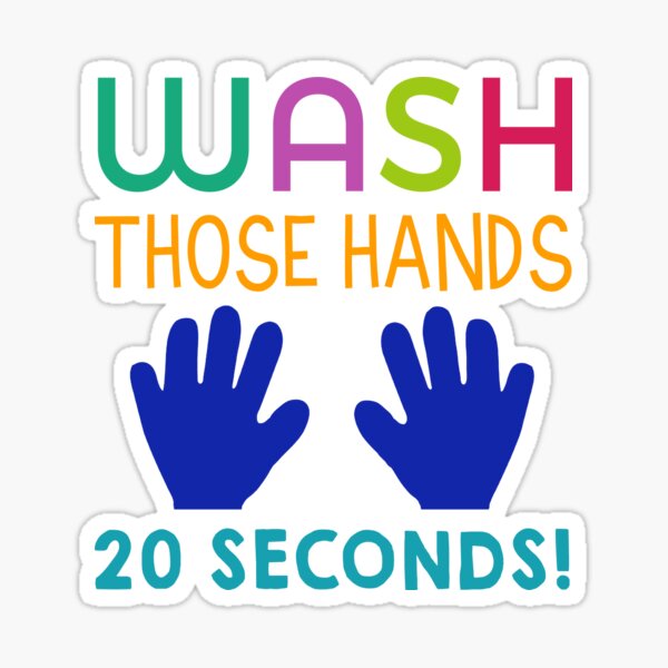 "Wash your hands kiddos! Fellow humans, wash your hands - thank you ...