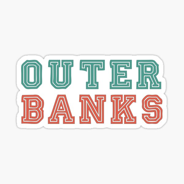 "OUTER BANKS OBX NETFLIX SHOW " Sticker for Sale by StaceyChito | Redbubble