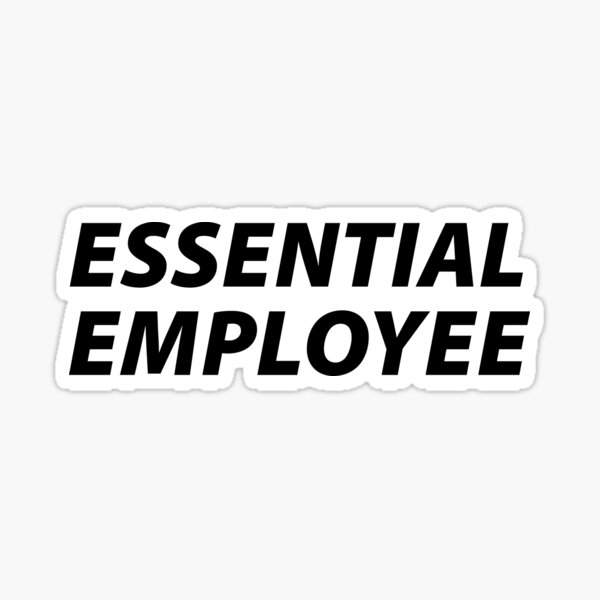"Essential Employee" Sticker for Sale by chrismanubag | Redbubble