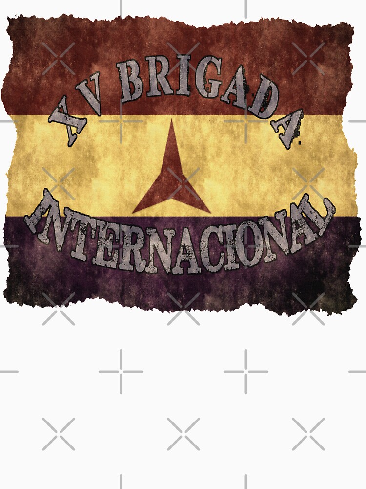 "XV BRIGADA INTERNACIONAL" T-shirt for Sale by Paparaw | Redbubble | no ...