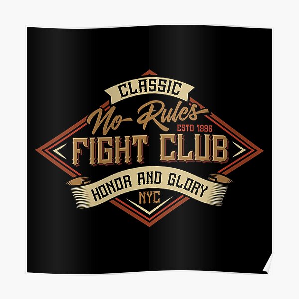 "Classic no rules fight club" Poster for Sale by Macphisto71 | Redbubble
