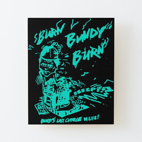 Ted Bundy Wall Art | Redbubble