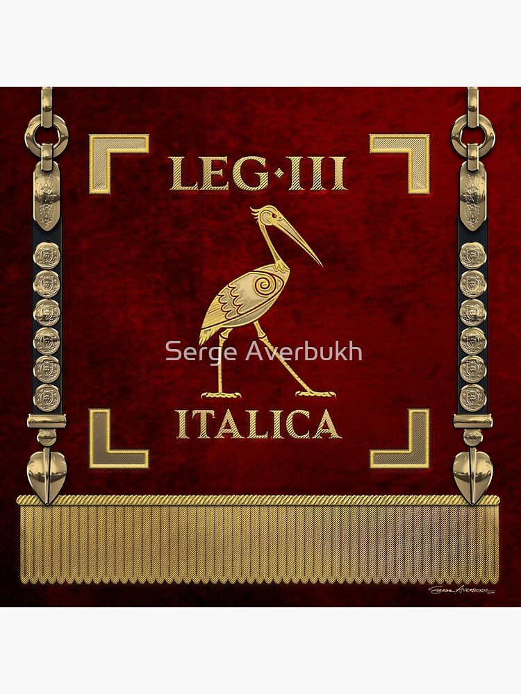 "Standard of the Italian Third Legion - Vexillum of Legio III Italica ...