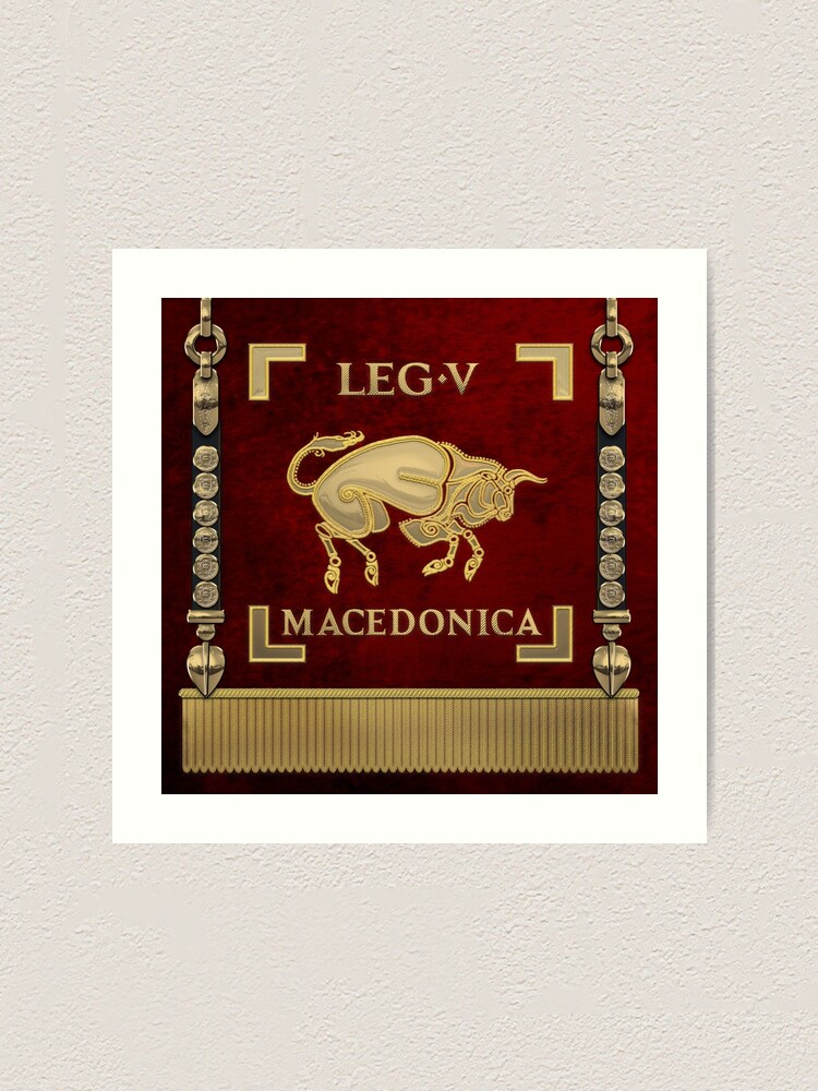 "Early Bull over Red Standard of the Fifth Macedonian Legion ...