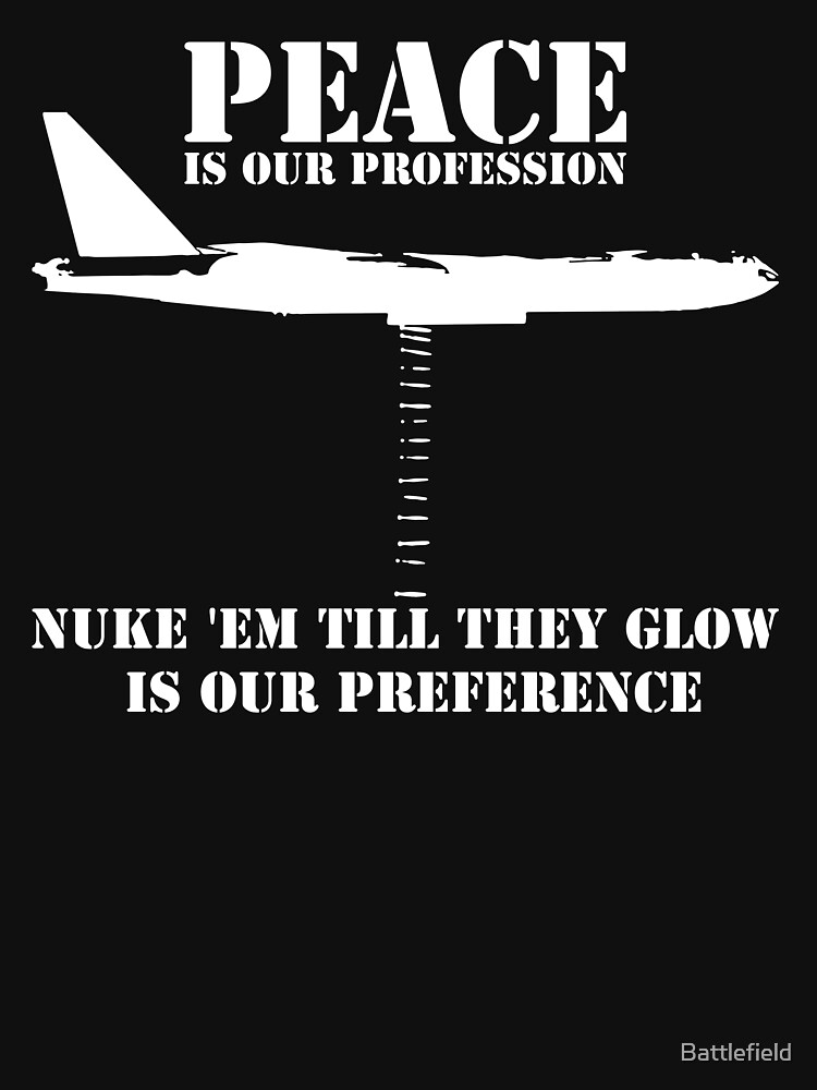 "B52 Nuclear Bomber Plane Peace is Our Profession" T-shirt for Sale by ...