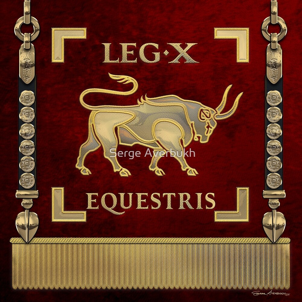"Standard of the 10th Mounted Legion - Vexillum of Legio X Equestris ...