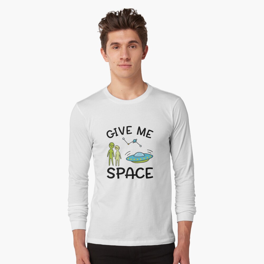 "Alien UFO Give Me Space Quote Funny Spaceship Humor Outer Premium ...