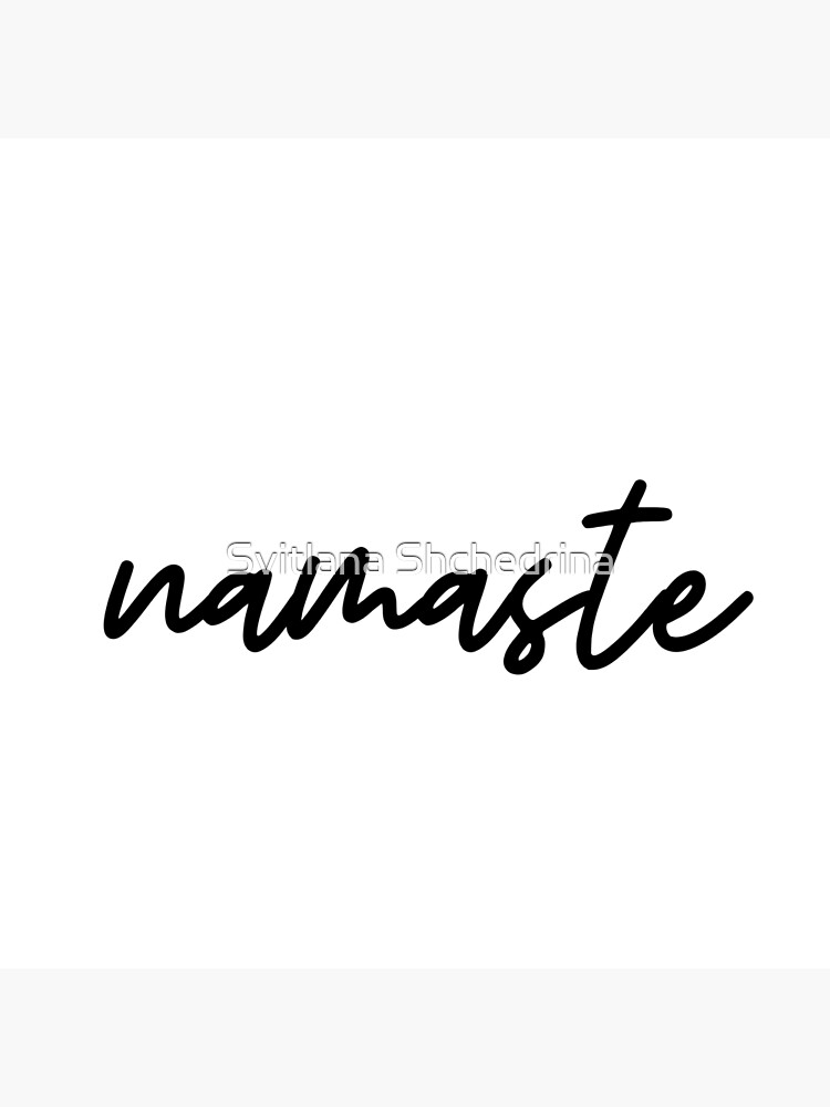 "Namaste Peaceful Design" Poster for Sale by shchedrina | Redbubble