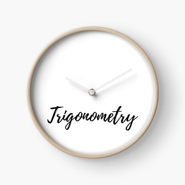 Trigonometry Clocks | Redbubble