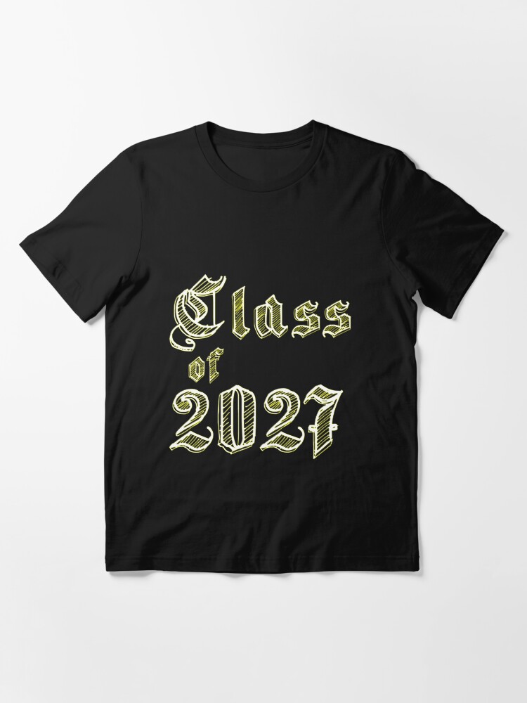 "CLASS OF 2027" T-shirt for Sale by atomicseasoning | Redbubble | class ...