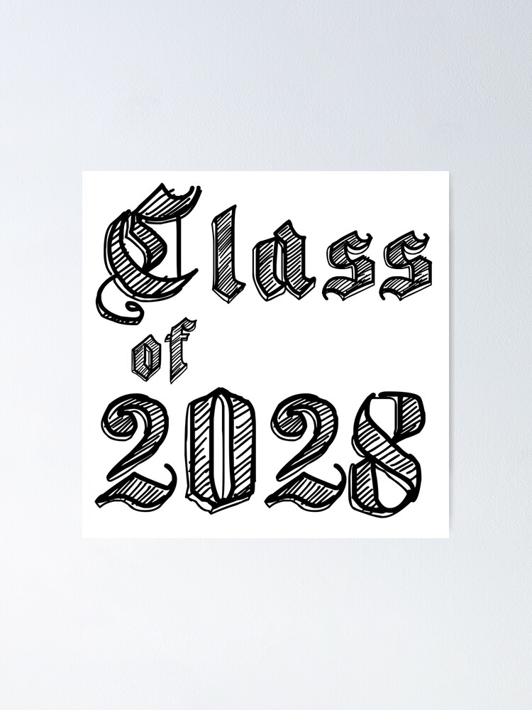 "Class of 2028" Poster by atomicseasoning | Redbubble