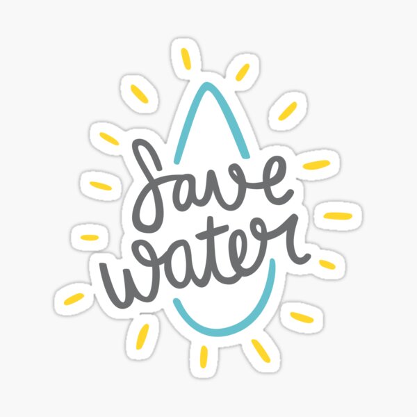 "Save Water " Sticker for Sale by themoodydecor | Redbubble