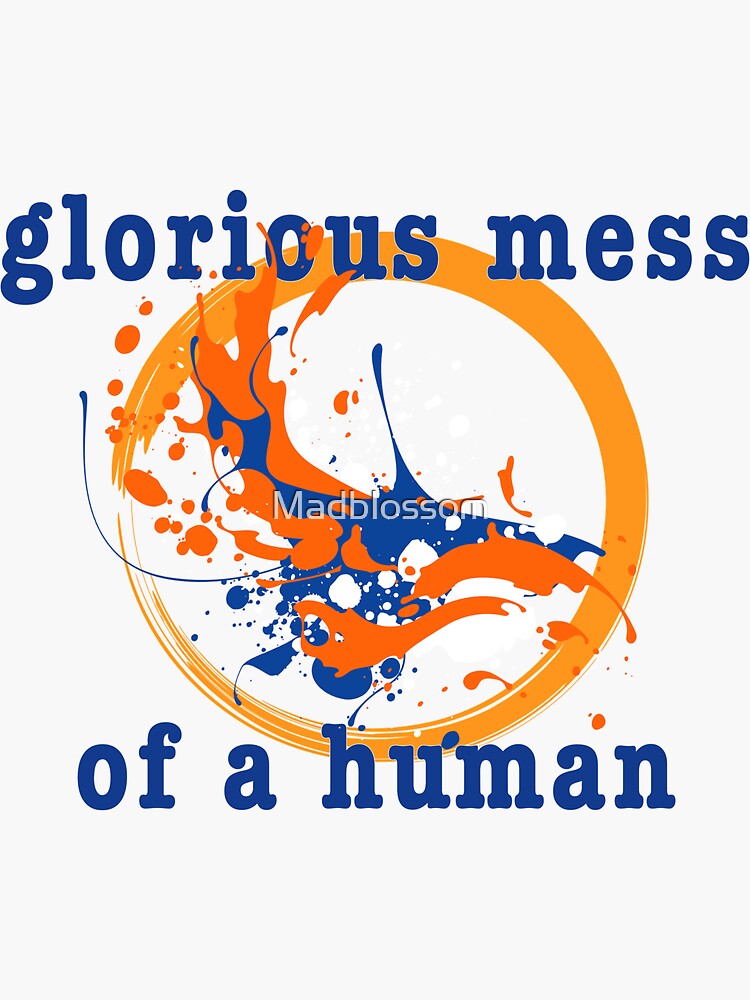 "Glorious Mess 1" Sticker for Sale by Madblossom | Redbubble
