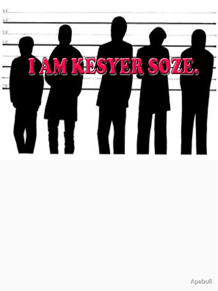 "I am Keyser Soze" T-shirt for Sale by Apebull | Redbubble | usual ...