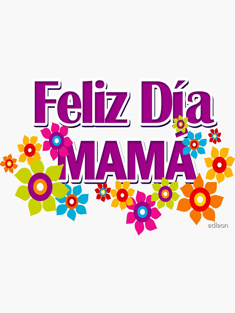 Happy Mothers Day Latin Sticker For Sale By Edleon Redbubble