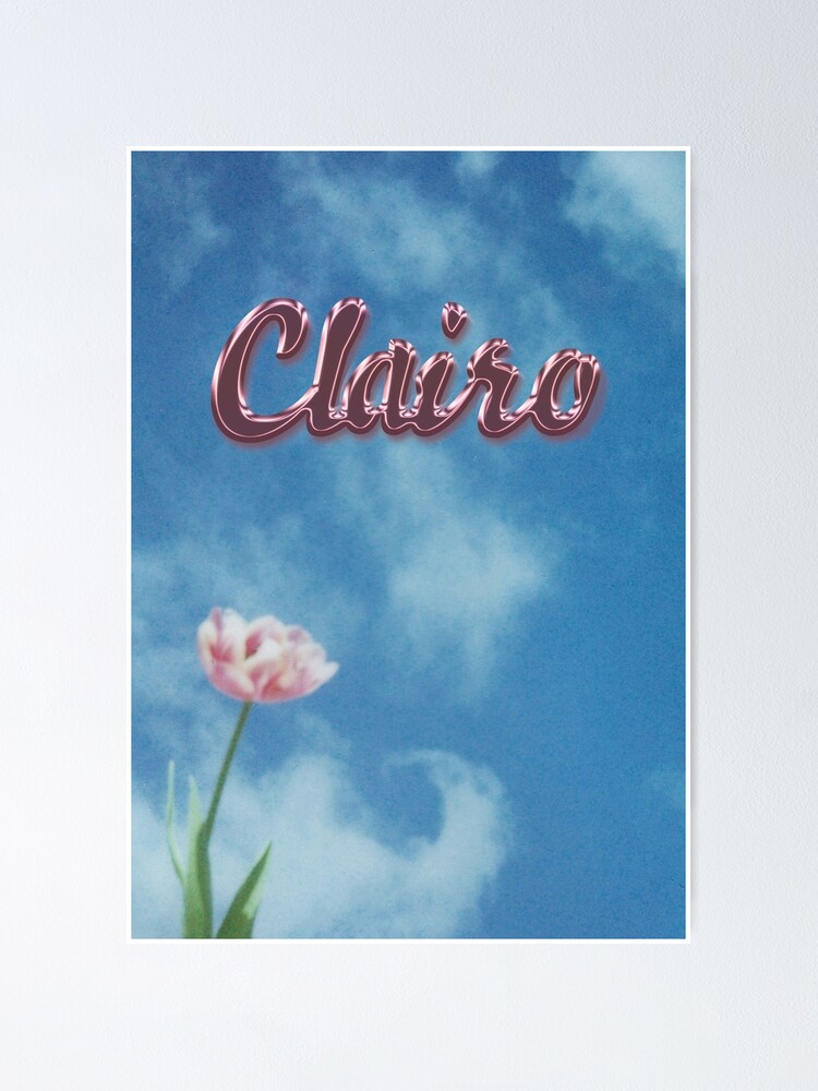 "CLAIRO" Poster by carolyn-castro | Redbubble
