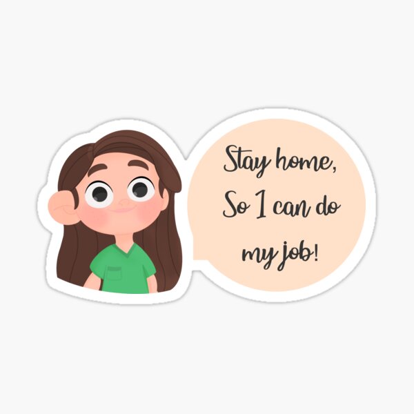 "Stay home, stay safe!" Sticker by Spud97 | Redbubble