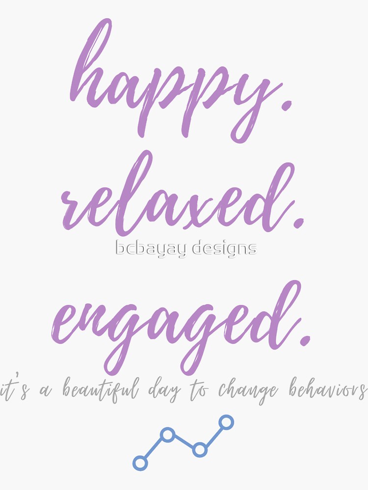 "Happy Relaxed Engaged" Sticker for Sale by itslaurenb | Redbubble