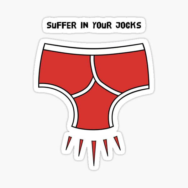 "Suffer in your jocks" Sticker for Sale by PeteOfTas | Redbubble
