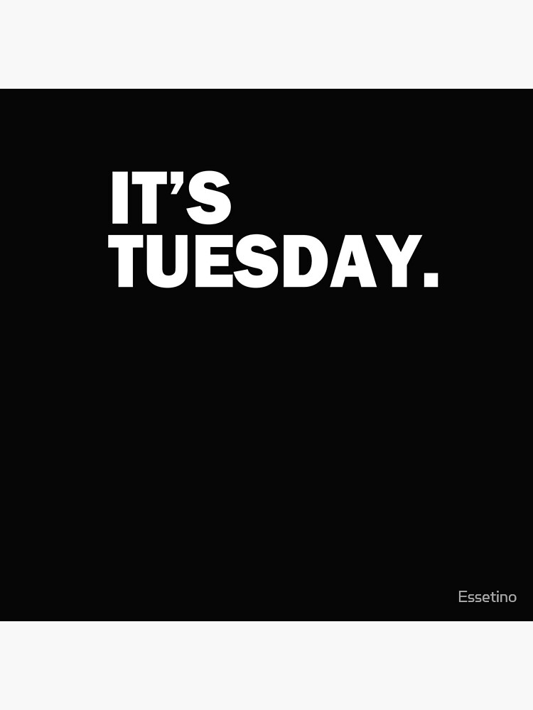 "Its Tuesday Day of the Week T-Shirt - Funny Weekly Daily" Clock for ...