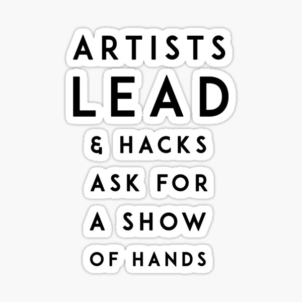 "Artists Lead" Sticker by jackydeng | Redbubble