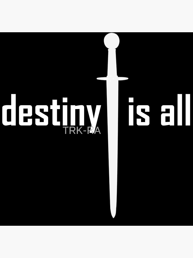 "Destiny Is All - The Last Kingdom" Poster by 0616867277 | Redbubble