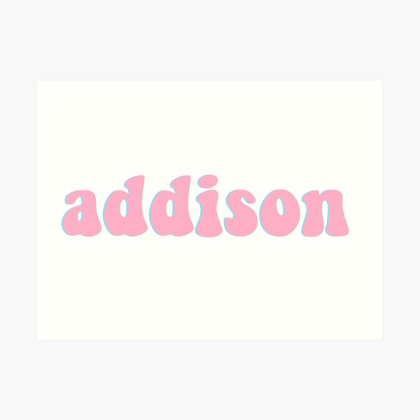 "addison" Art Print for Sale by LaurenSwiffin | Redbubble