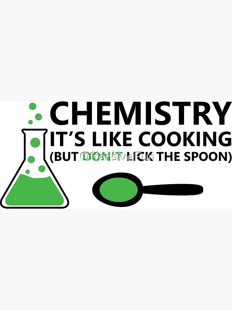 "Funny Chemistry Sayings" Art Print for Sale by OffensiveFun | Redbubble