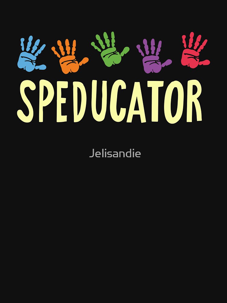 "Cool Speducator Special education teacher autism" T-shirt for Sale by ...