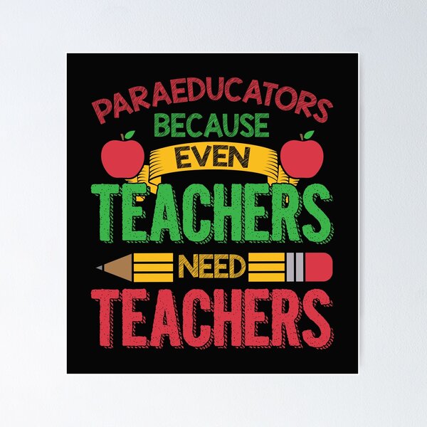 "Cool Paraeducator Paraprofessional Quote Gift" Poster by Jelisandie ...