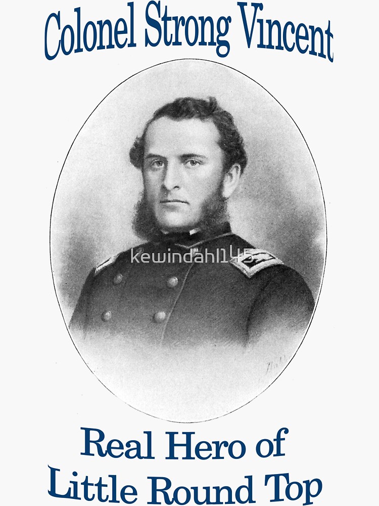 "Strong Vincent: Real Hero of Little Round Top" Sticker for Sale by ...