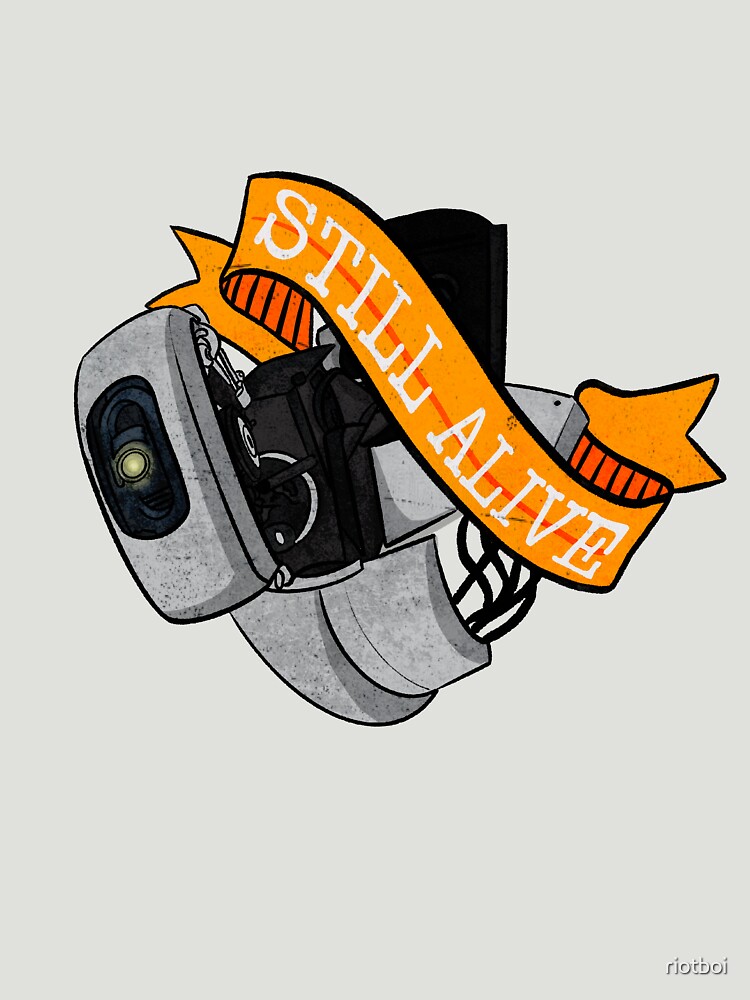 "GLaDOS still alive " T-shirt for Sale by riotboi | Redbubble | portal ...